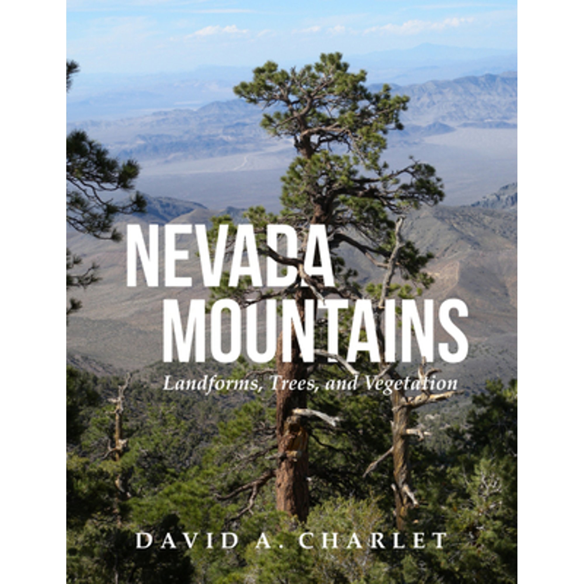 Pre-Owned Nevada Mountains: Landforms, Trees, and Vegetation (Hardcover) by David Alan Charlet ...