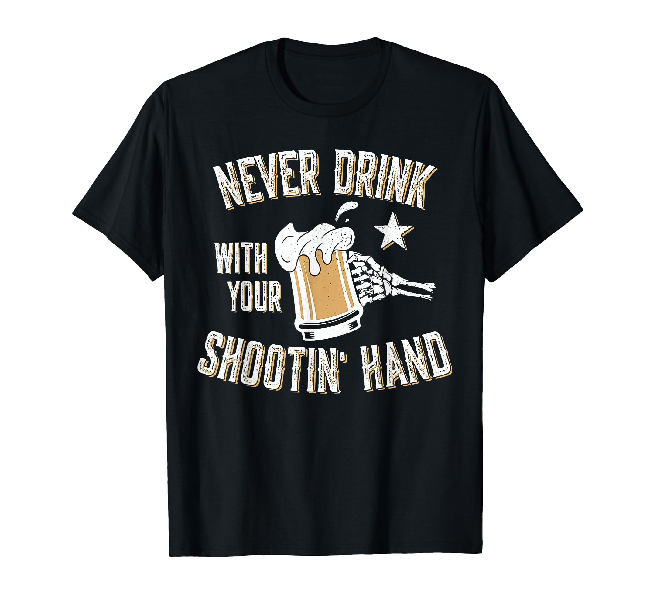 Never Drink with Your Shooting Hand Skeleton Funny Drinking T-Shirt ...
