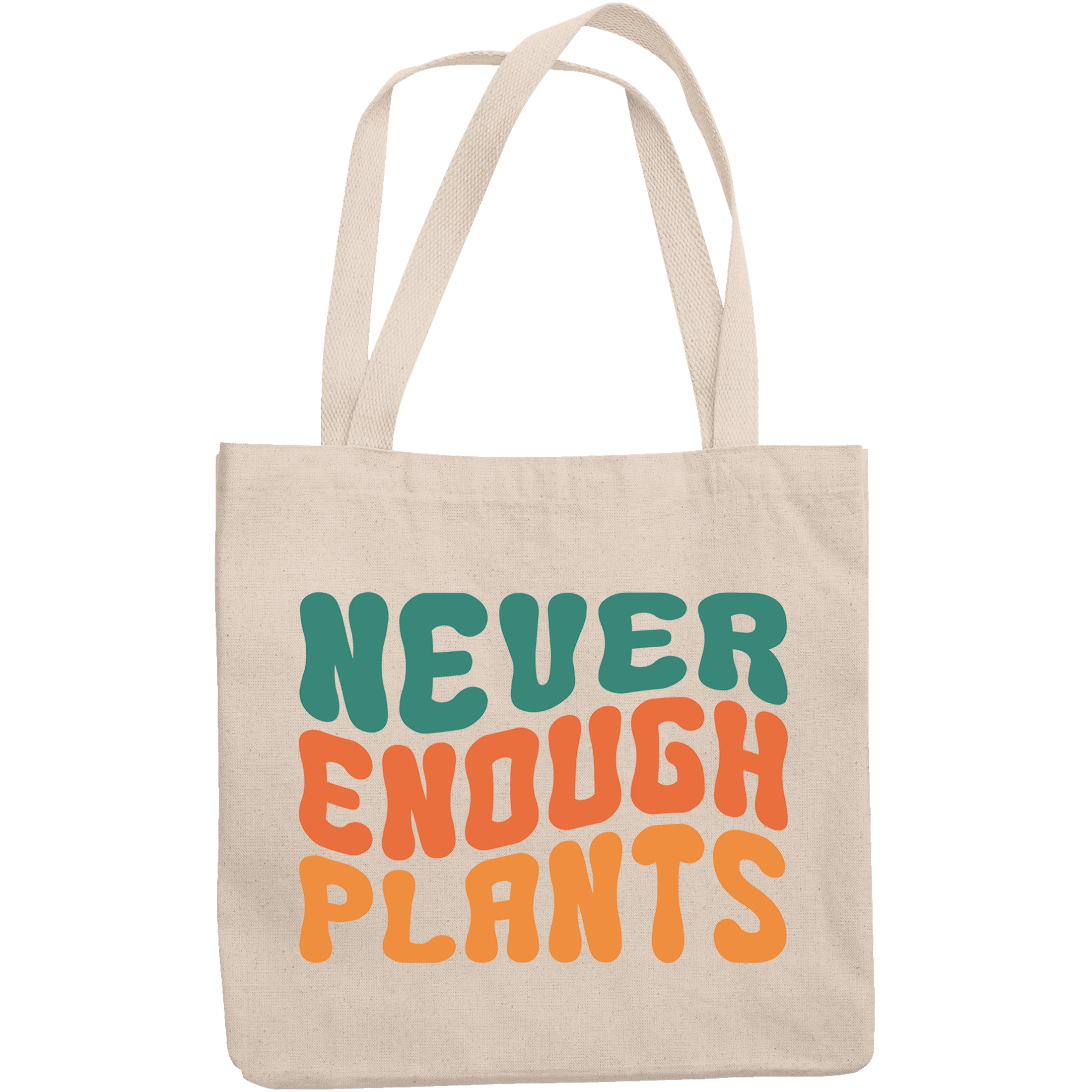 Never Enough Plants, Gardening Enthusiast & Plant Lover or Parent Quote ...