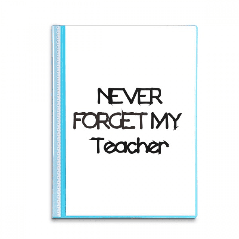 Never Foget My Teacher Student Quote Book Sheet Protectors Portfolio ...