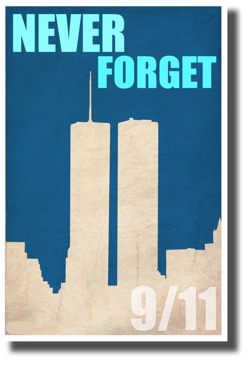 Never Forget 9/11 - NEW Motivational Poster - Walmart Business Supplies