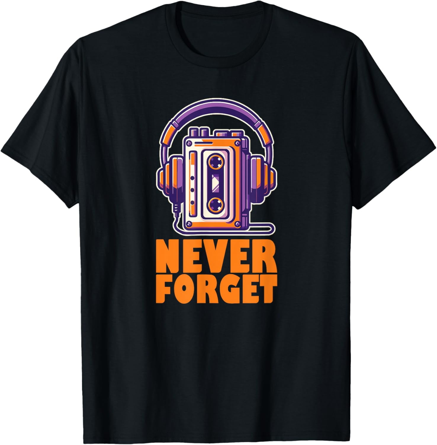 Never Forget Classic 80s 90s Walkman Cassette Mixtape Player T-Shirt ...