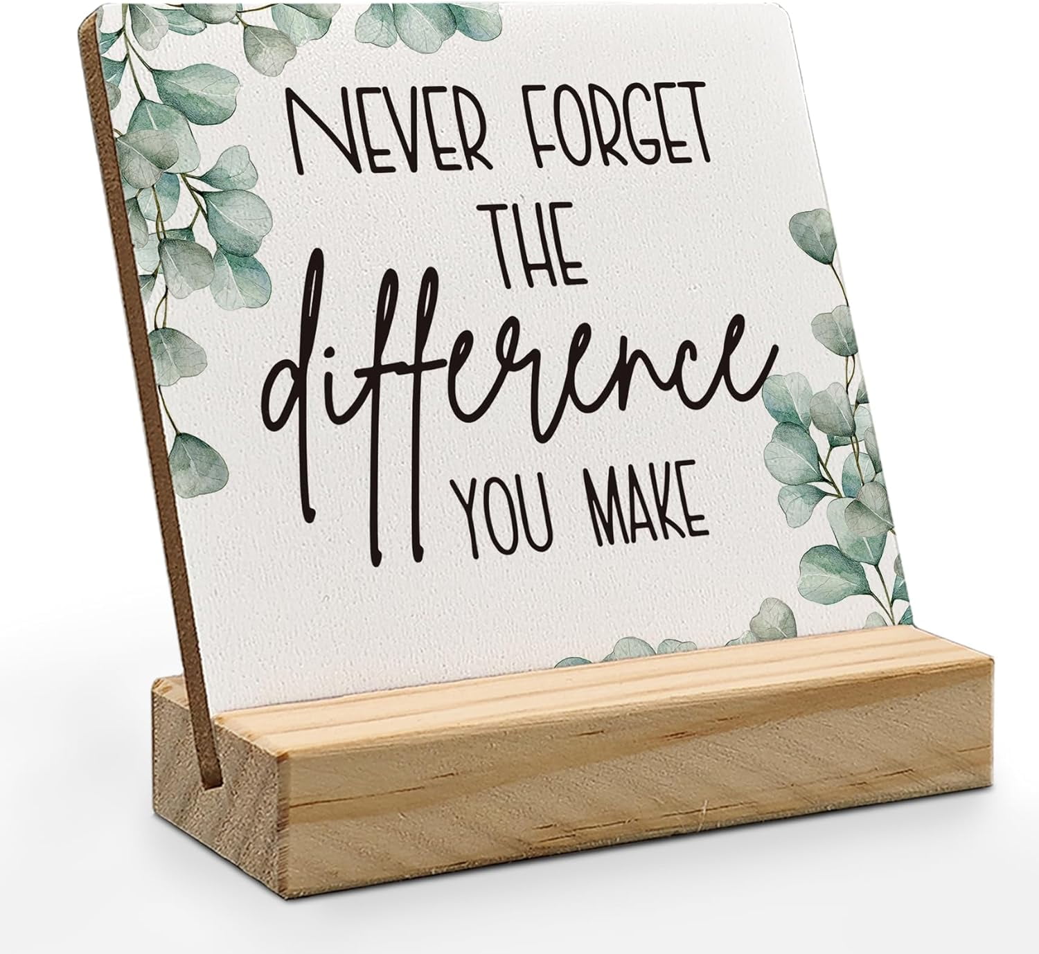 Never Forget the Difference You Make Desk Decor, Appreciation ...
