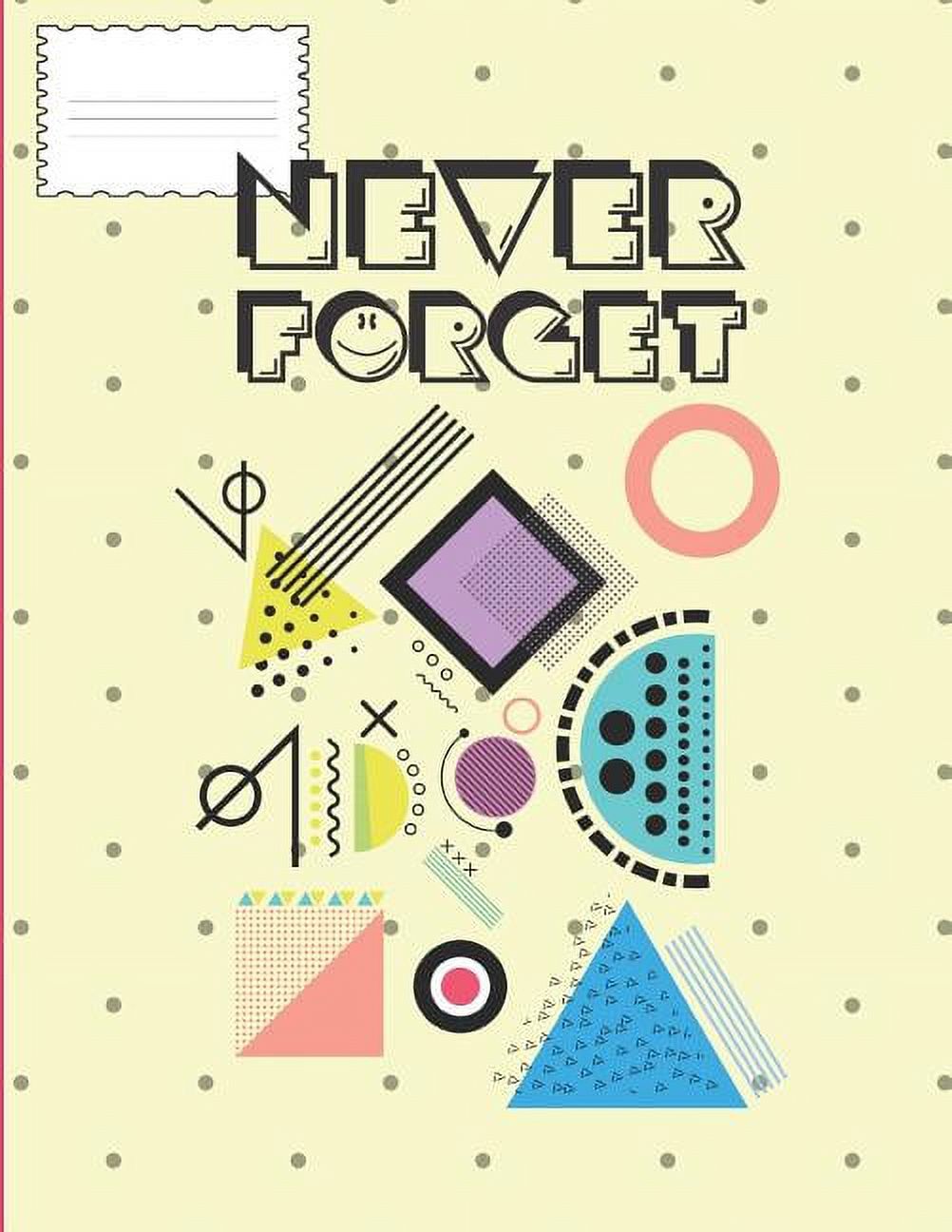Never Forget: Funny 80s Note Book or Journal - Walmart.com