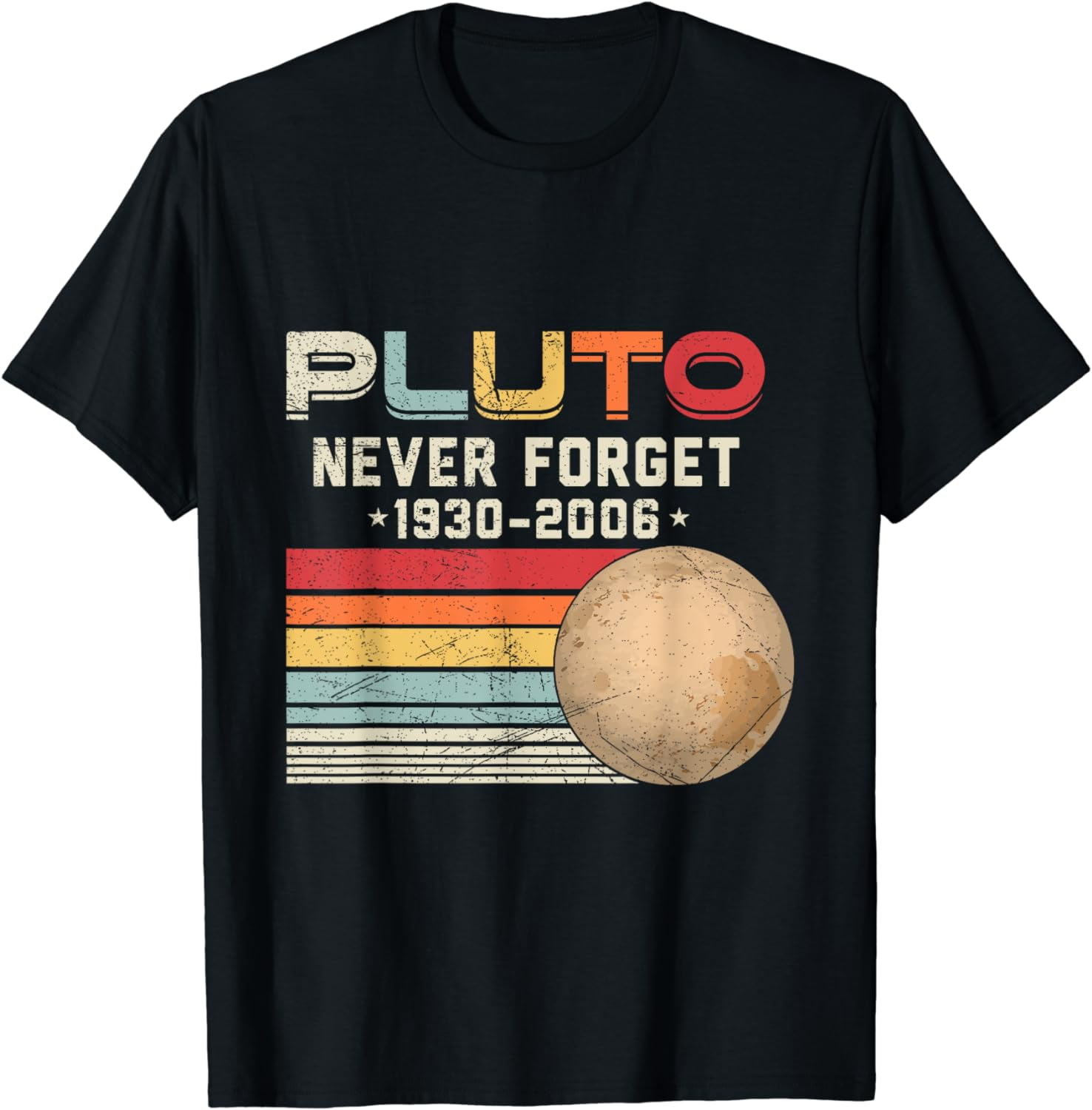 Never Forget Pluto Funny Space Science Retro Remember Pluto T-Shirt ...