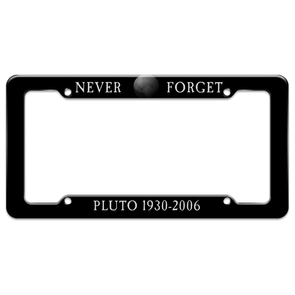Never Forget Pluto Planet Astronomy Memorial Funny License Plate Tag ...