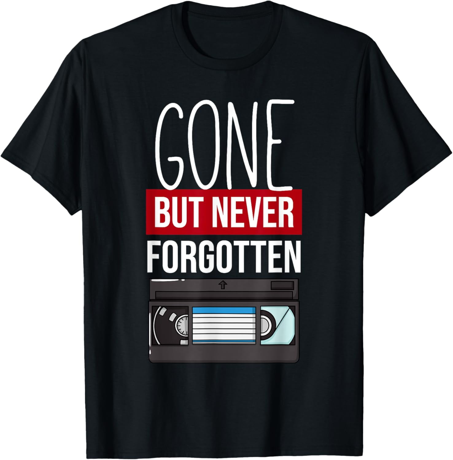 Never Forget VHS Gift Video Cassette Tape Collector T-Shirt - Walmart.com