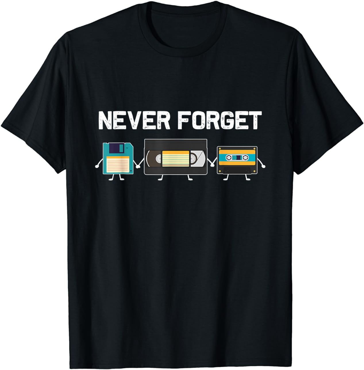 Never Forget VHS Tape Cassette Floppy Disk - 80s & 90s Gift T-Shirt ...