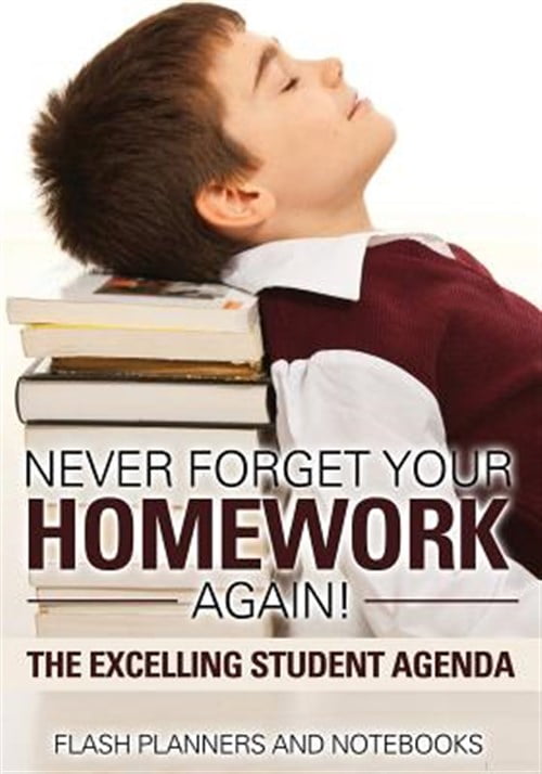 Never Forget Your Homework Again! The Excelling Student Agenda ...