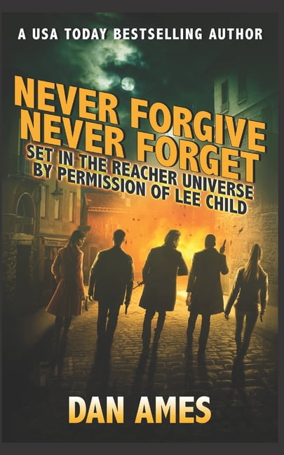 Jack Reacher's Special Investigator Never Forgive Never Forget: (Jack ...