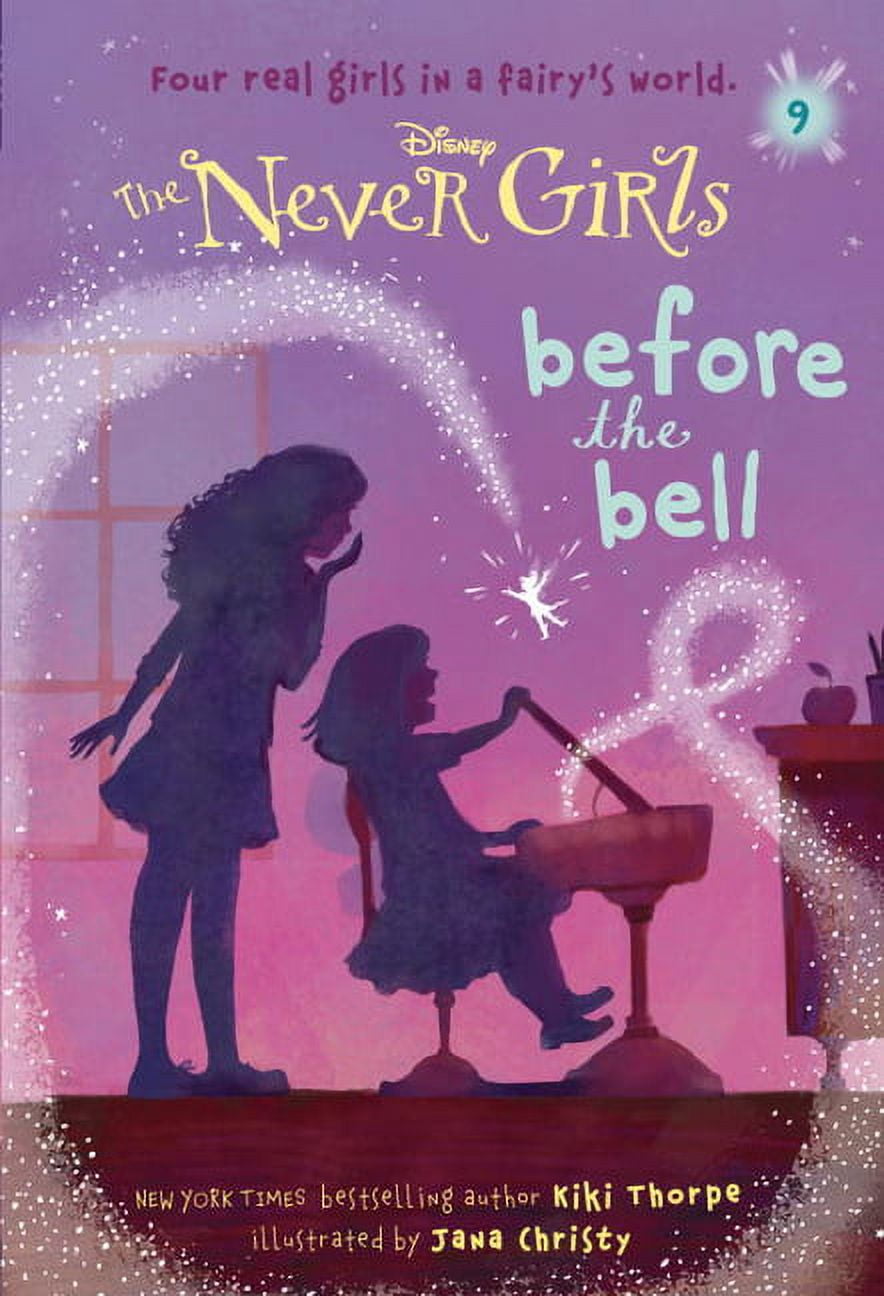 Never Girls: Never Girls #9: Before the Bell (Disney: The Never Girls ...