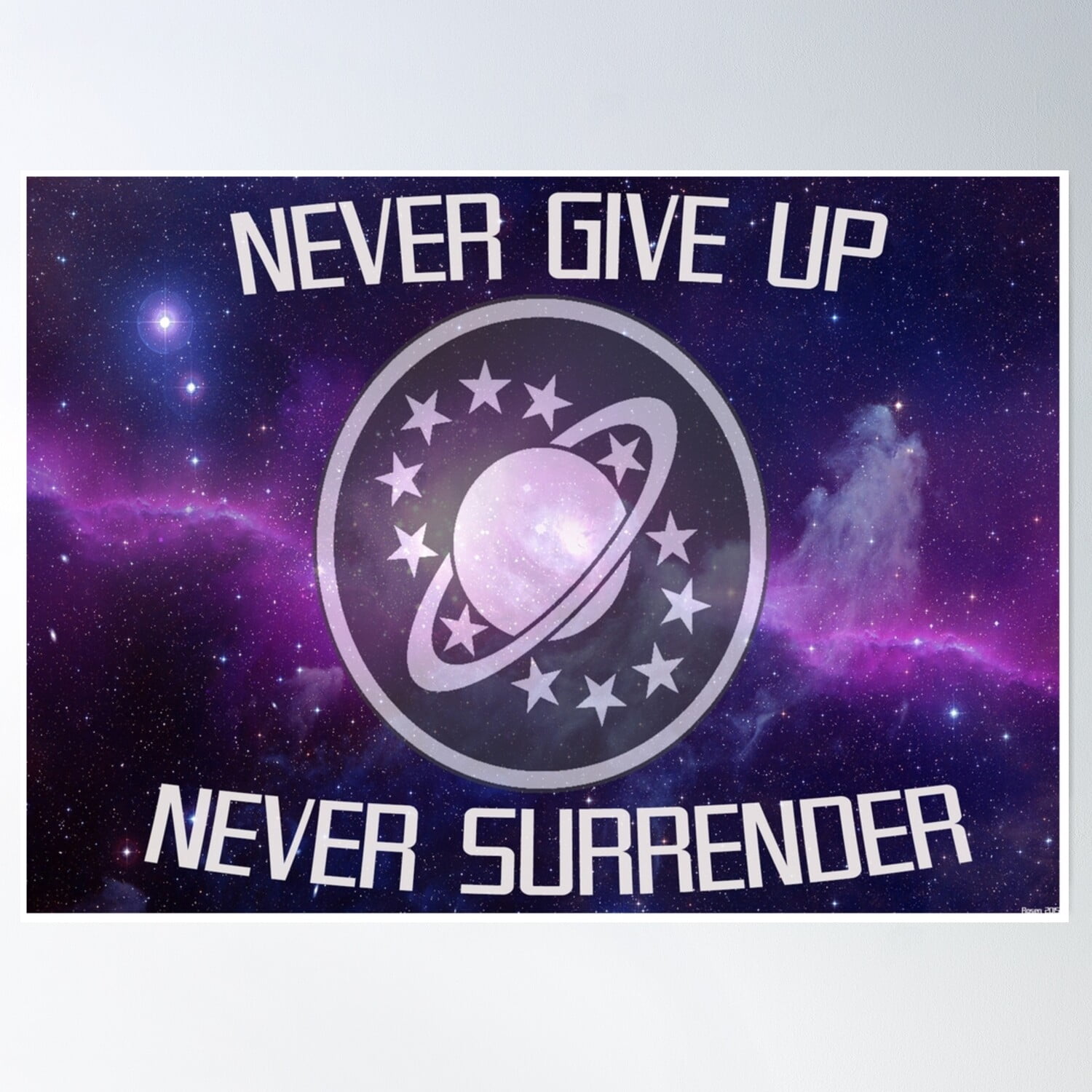 Never Give Up, Never Surrender! The Poster Poster Wall Art, Modern Wall ...