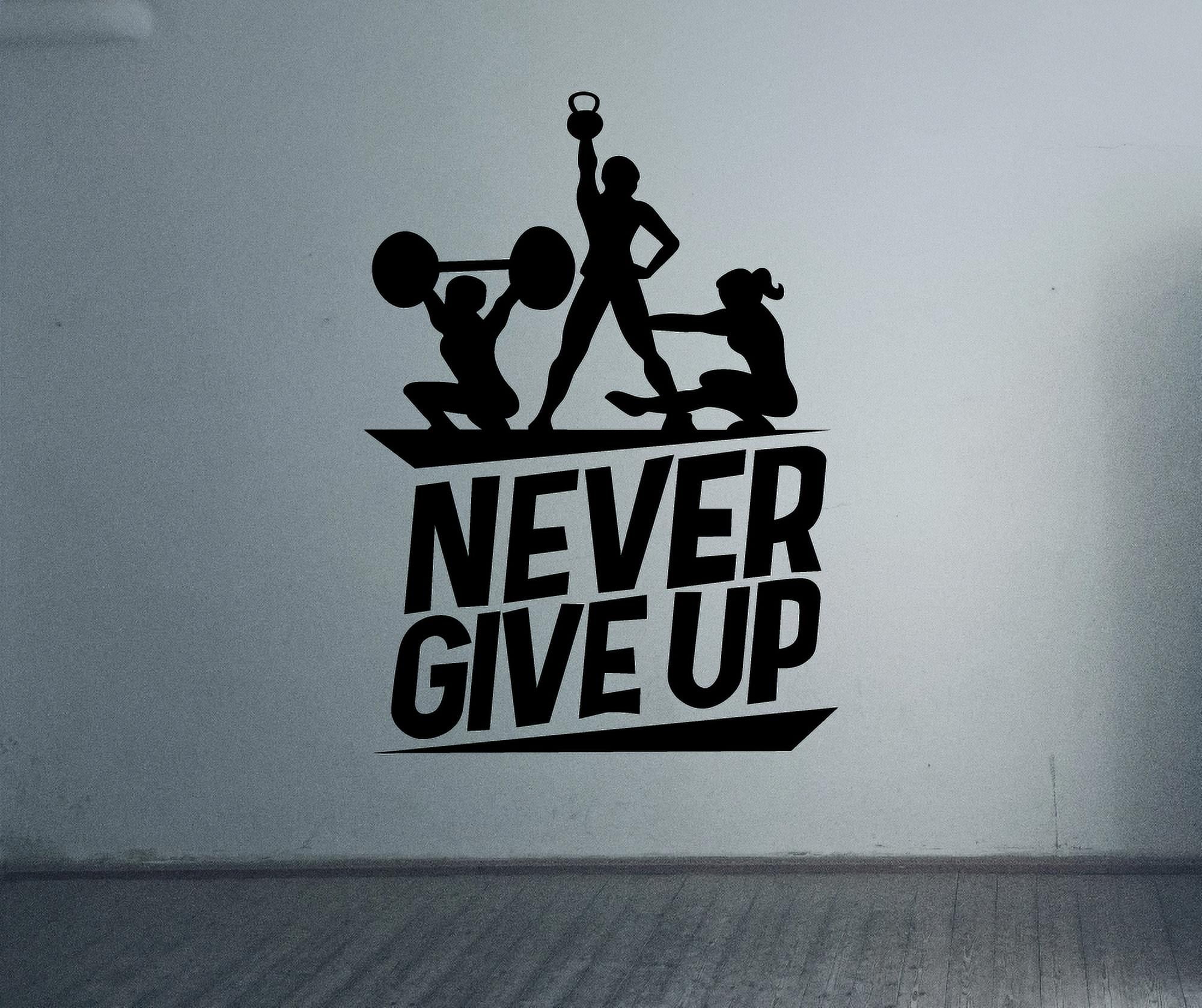 Never Give Up - Workout Motivation Quote Home Gym Wall Decor Fitness ...