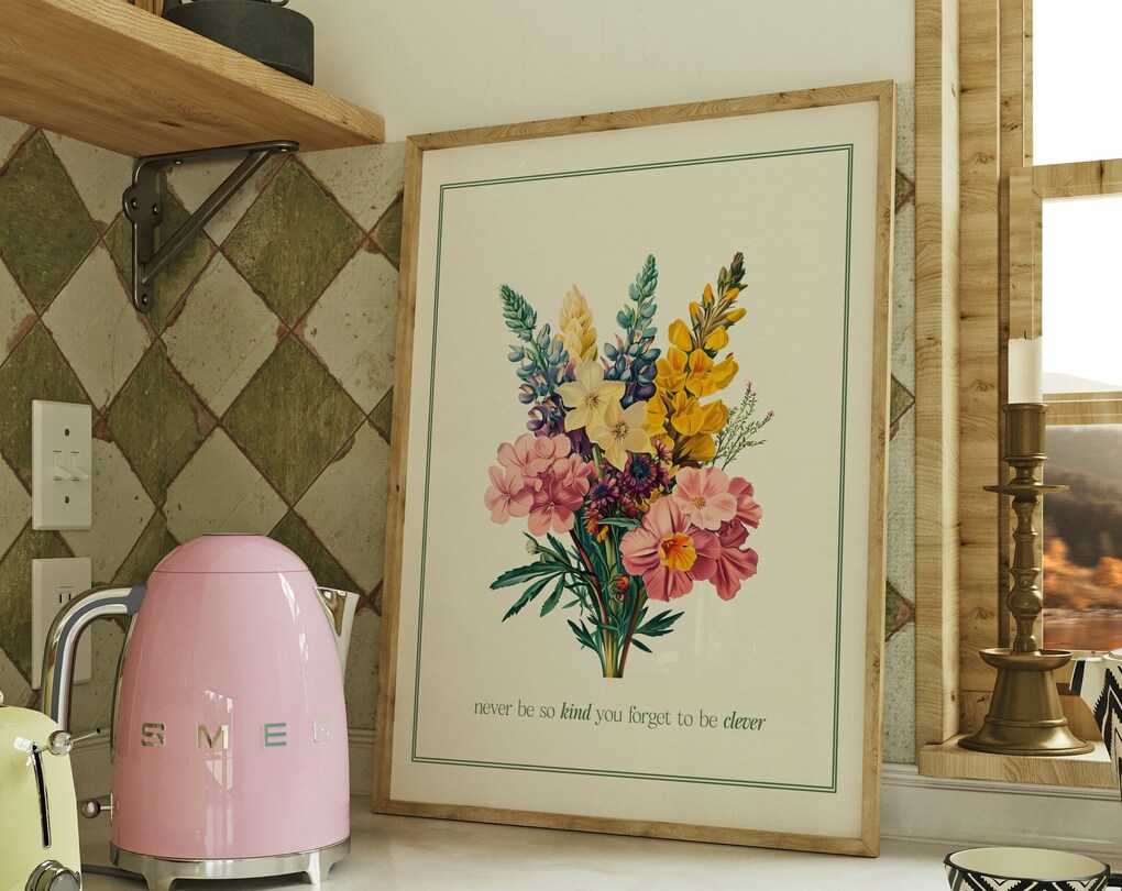 Never Be So Kind You Forget To Be Clever Digital Print Botanical Print ...