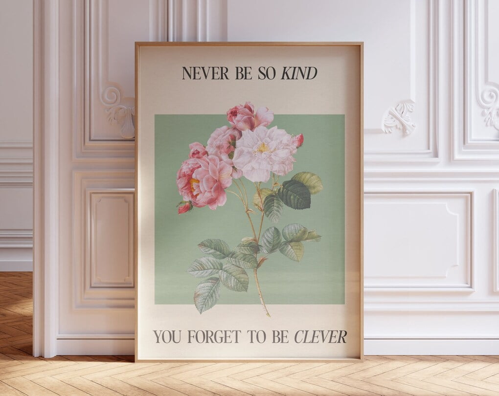 Never Be So Kind You Forget To Be Clever Digital Print Music Wall Art ...