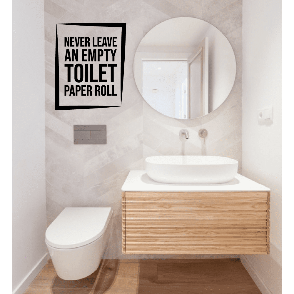 Never Leave An Empty Toilet Paper Roll - Bathroom Rules Vinyl Wall Art ...