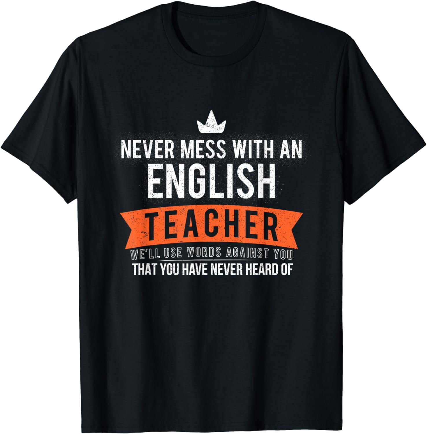 Never Mess With An English Teacher T-Shirt - Walmart Business Supplies