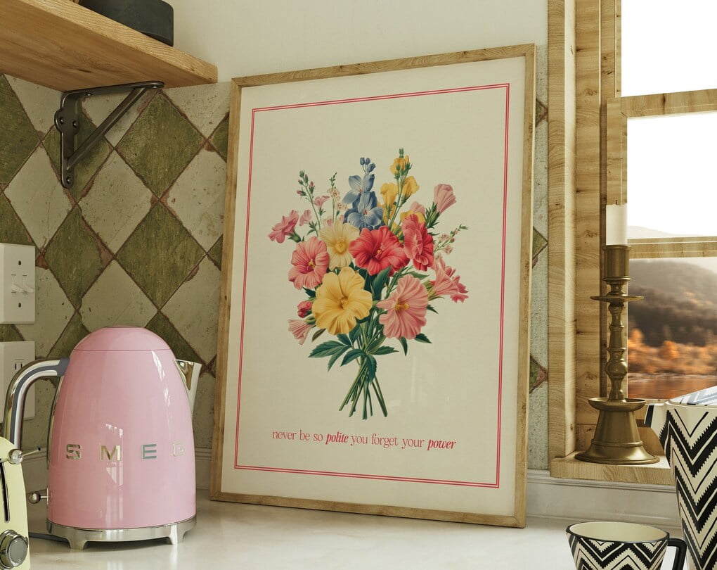 Never Be So Polite You Forget Your Power Digital Print Botanical Print ...