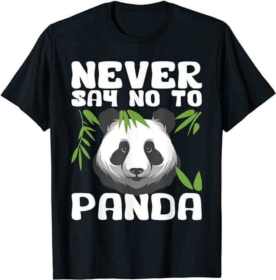 Never Say No To Panda - Cute Kawaii Panda Bear T-Shirt - Walmart.com