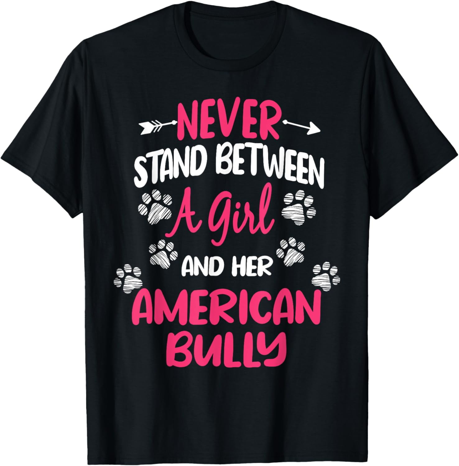 Never Stand Between A Girl And Her American Bully Dog Lover T-Shirt men ...