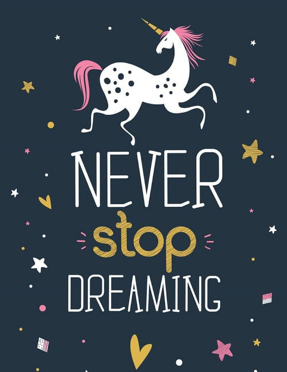 Never Stop Dreaming - (Unicorn): (Coloring Page Gift for Kids ...