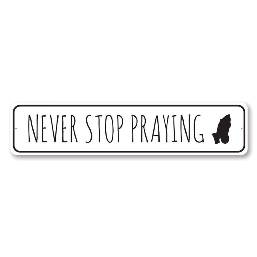 Never Stop Praying Sign Inspirational Sign Prayer Wall Decor Metal Sign ...