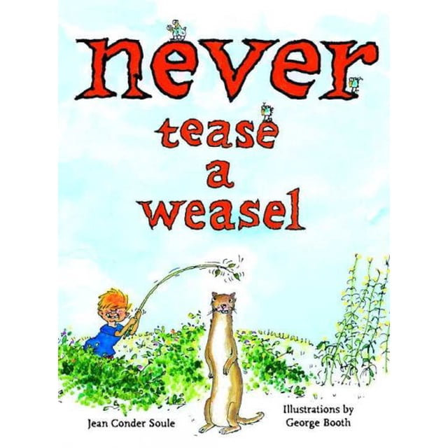 Pre-Owned Never Tease a Weasel (Picture Book) (Hardcover) 0375834206 ...
