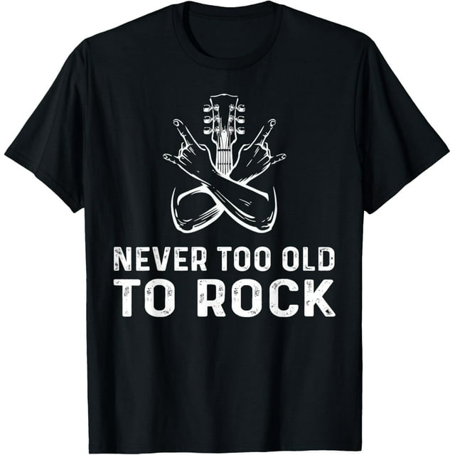 Never Too Old To Rock Classic Rock And Roll T-Shirt - Walmart.com