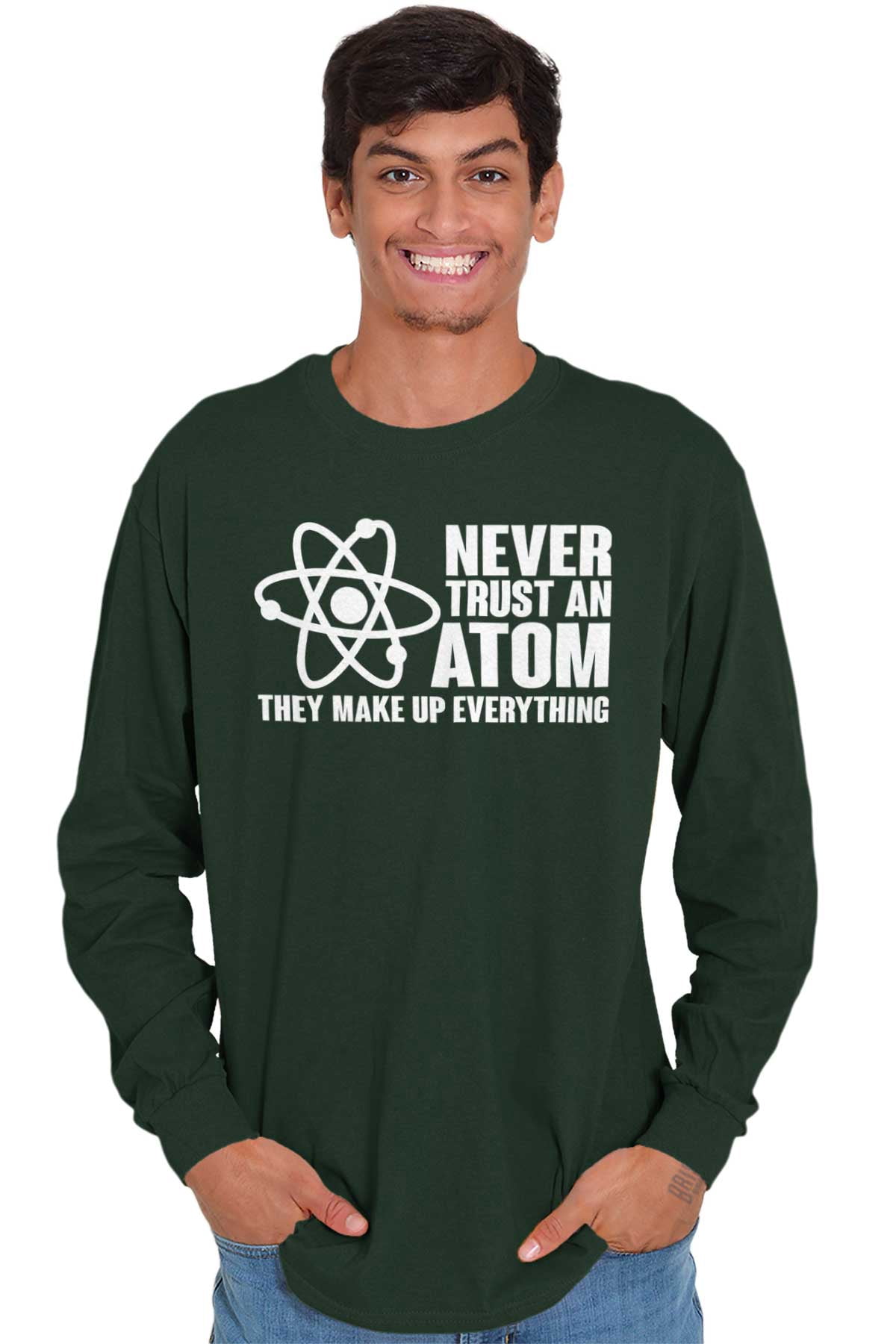 Never Trust an Atom Science Nerd Geek Long Sleeve TShirt Men Women ...