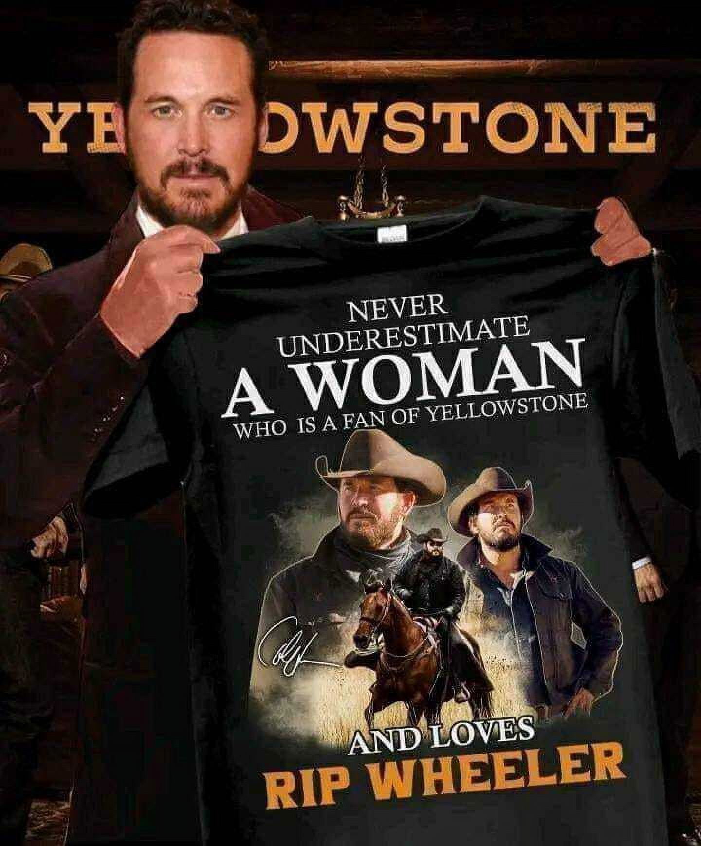 Never Underestimate A Women Who Is A Fan And Loves Rip Wheeler T-shirt ...