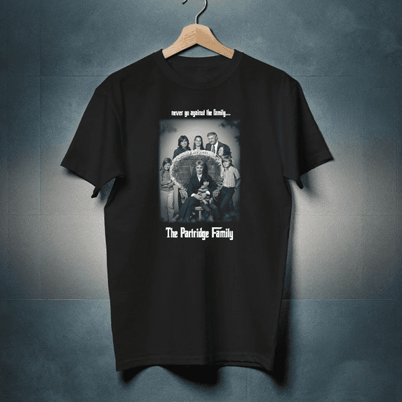 Never go against the family Retro Partridge Family Cast Tribute T-Shirt ...
