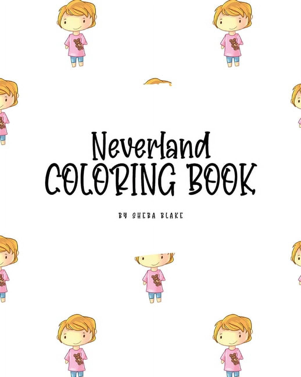 Neverland Coloring Book for Children (8x10 Coloring Book / Activity ...