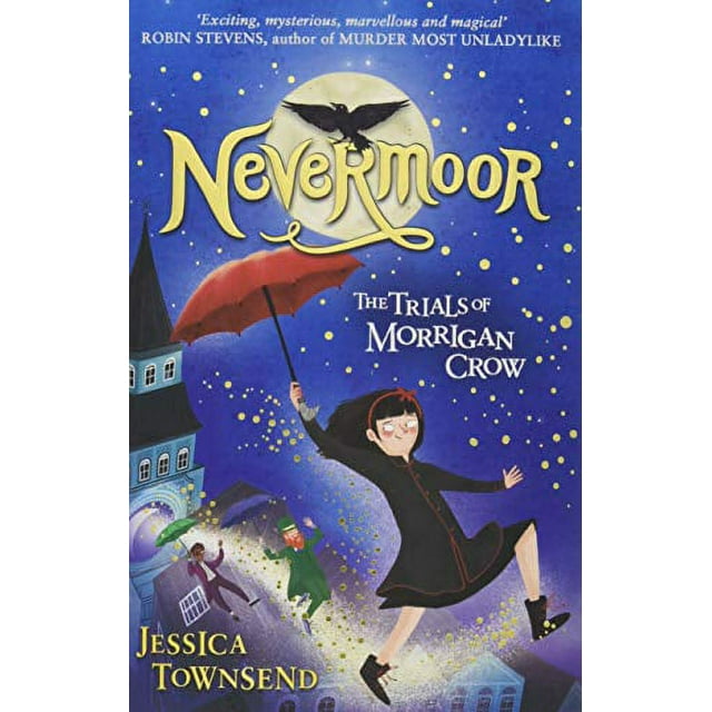 Pre-Owned Nevermoor: The Trials of Morrigan Crow: The Trials of ...