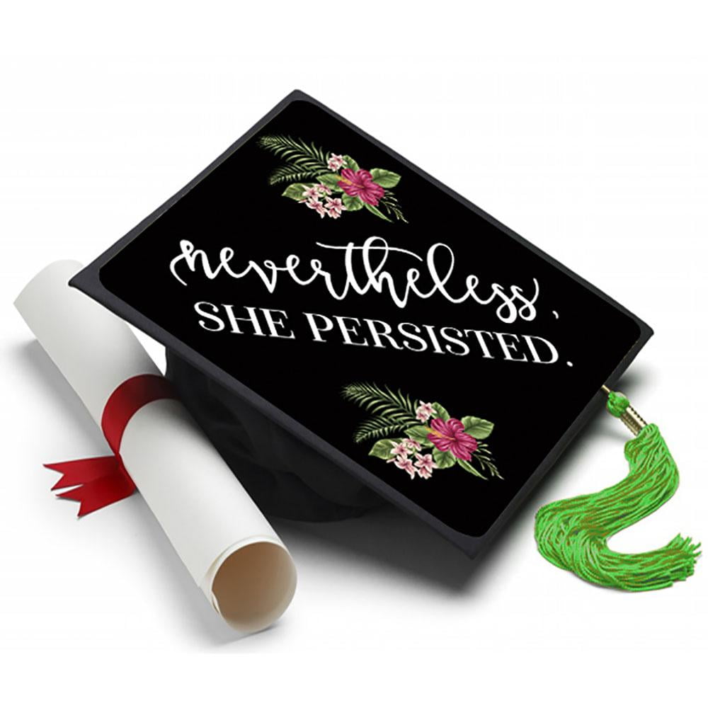 Graduation Motivational Quote Plastic Cap Tassel Topper - Nevertheless ...