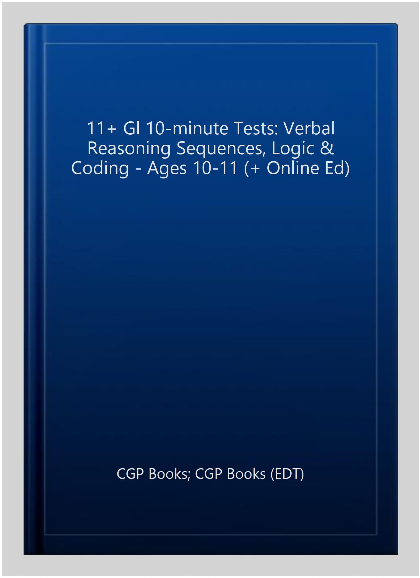 New 11+ Gl 10-Minute Tests: Verbal Reasoning Sequences, Logic & Coding ...