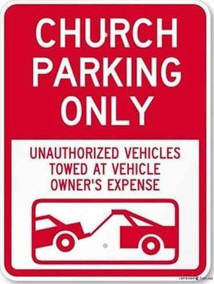 New Aluminum Sign Church Parking Only - Unauthorized Vehicles Towed At ...