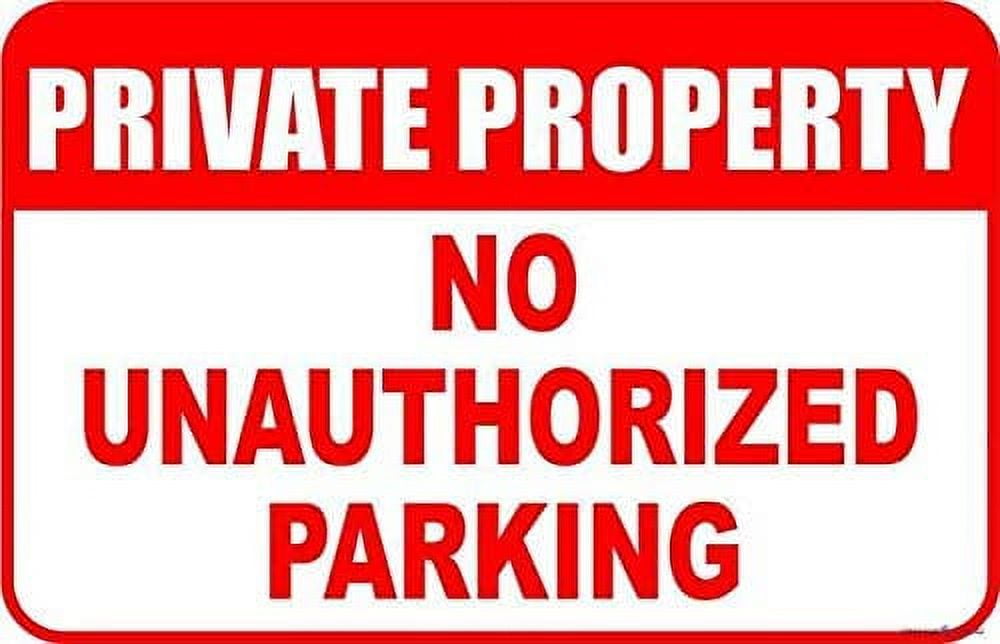 New Aluminum Sign Private Property No Authorized Parking Tow Away Will ...