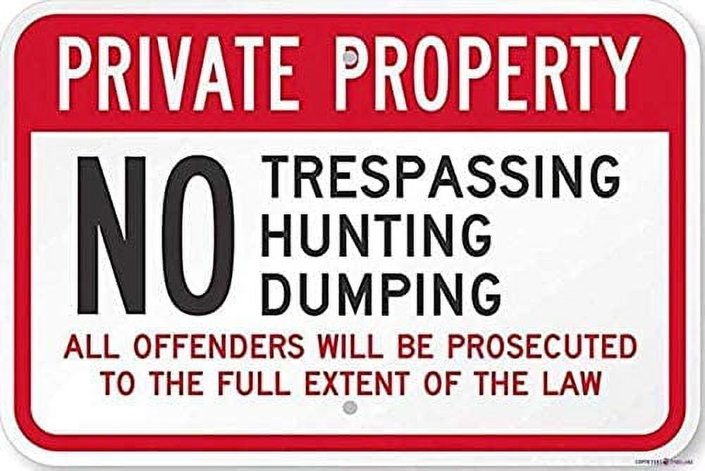 New Aluminum Sign Private Property - No Trespassing, Hun G, Dumping ...