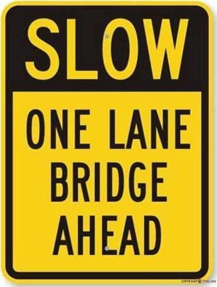 New Aluminum Sign Slow One Lane Bridge Ahead Sign Sign Street Sign ...