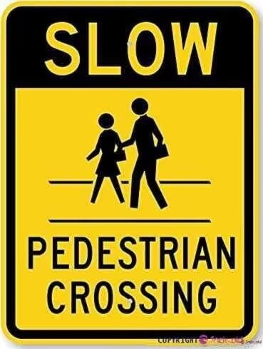 New Aluminum Sign Slow Pedestrian Crossing (with Graphic), Engineer ...