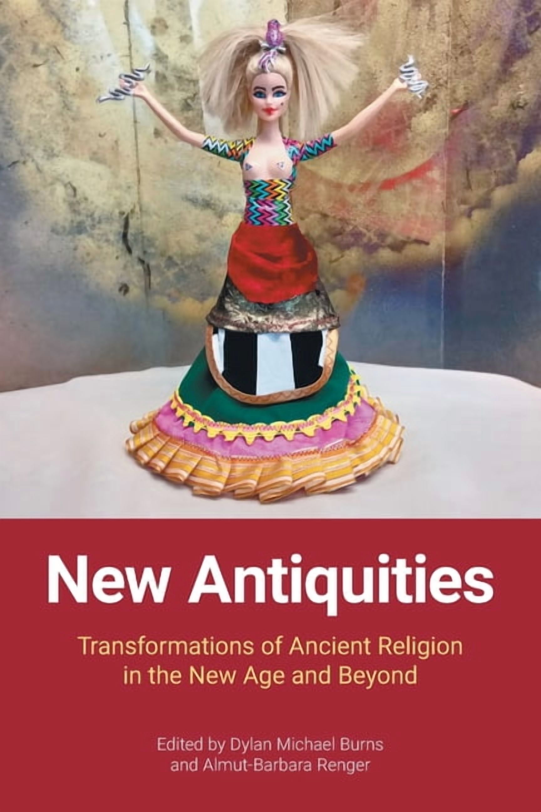 New Antiquities: Transformations of Ancient Religion in the New Age and ...