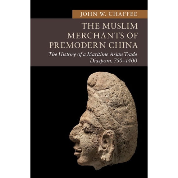 New Approaches to Asian History The Muslim Merchants of Premodern China ...