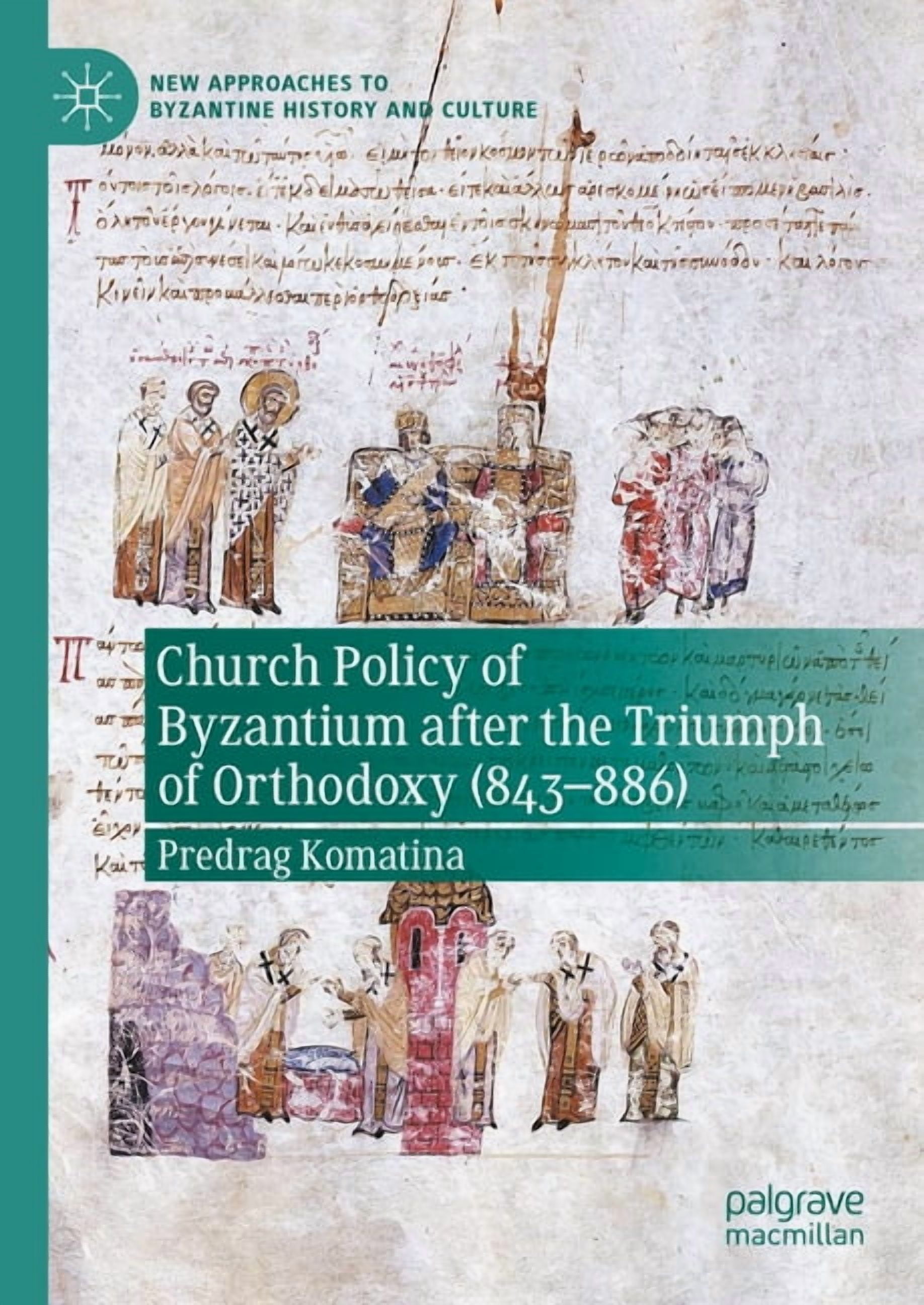 New Approaches to Byzantine History and Church Policy of Byzantium ...