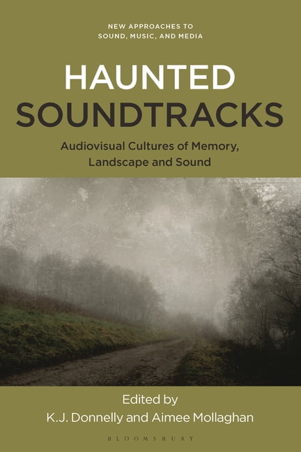 New Approaches to Sound, Music, and Medi Haunted Soundtracks ...