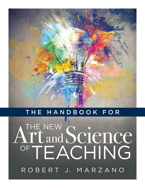 New Art and Science of Teaching Handbook for the New Art and Science of ...