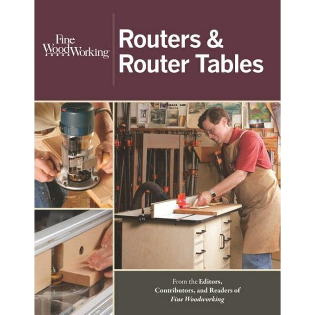 New Best of Fine Woodworking: Routers & Router Tables (Paperback ...