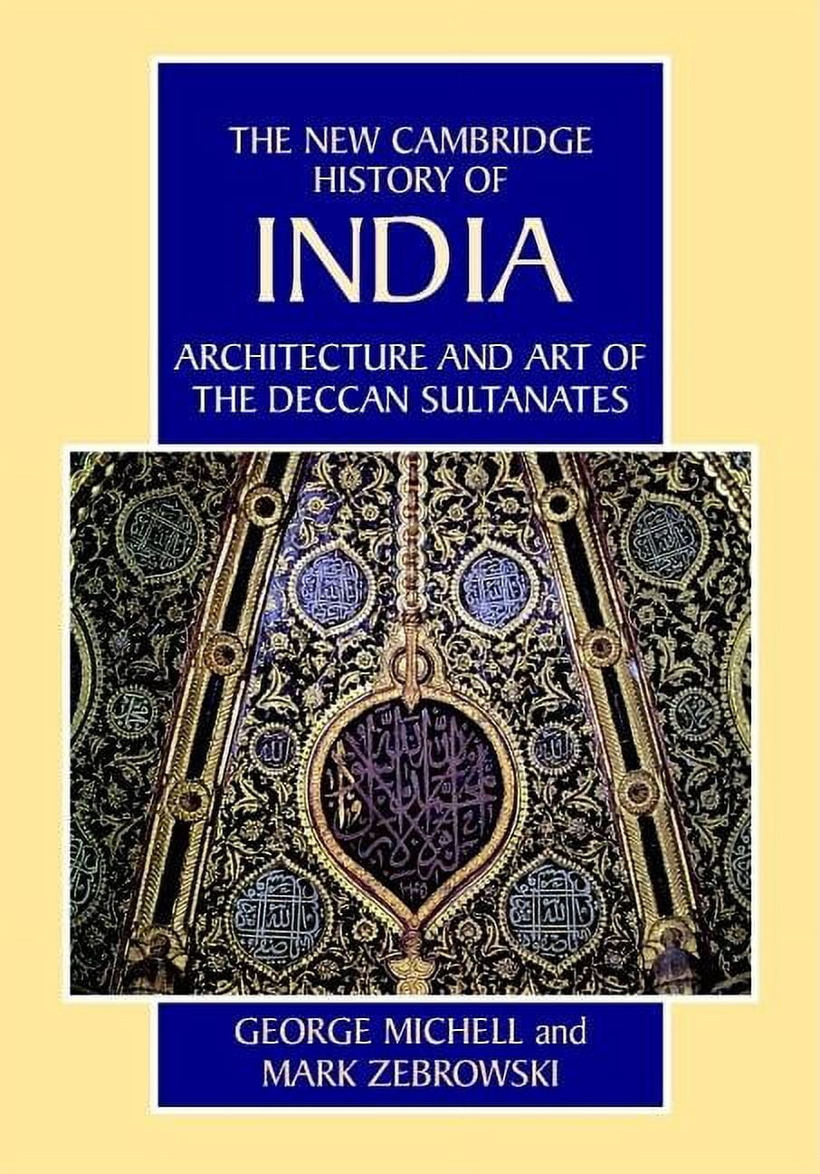 New Cambridge History of India Architecture and Art of the Deccan ...