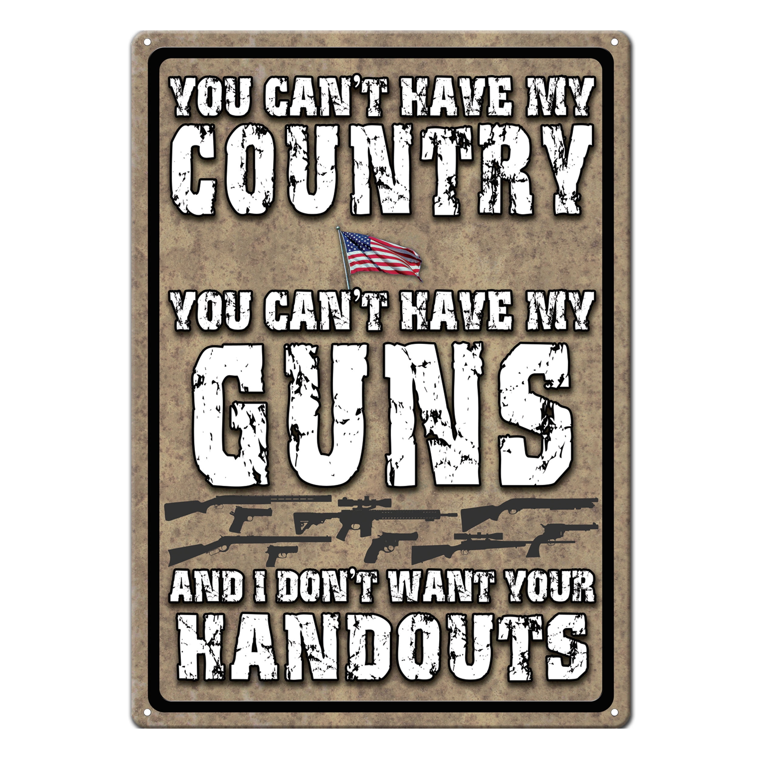 New Can't Have My Country Tin Sign 12x17 - Walmart.com