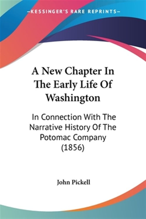 New Chapter In The Early Life Of Washington : In Connection With the ...
