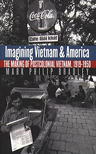 Pre-Owned Imagining Vietnam and America: The Making of Postcolonial ...